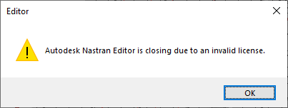 Autodesk Nastran Editor is closing due to an invalid license - Autodesk ...