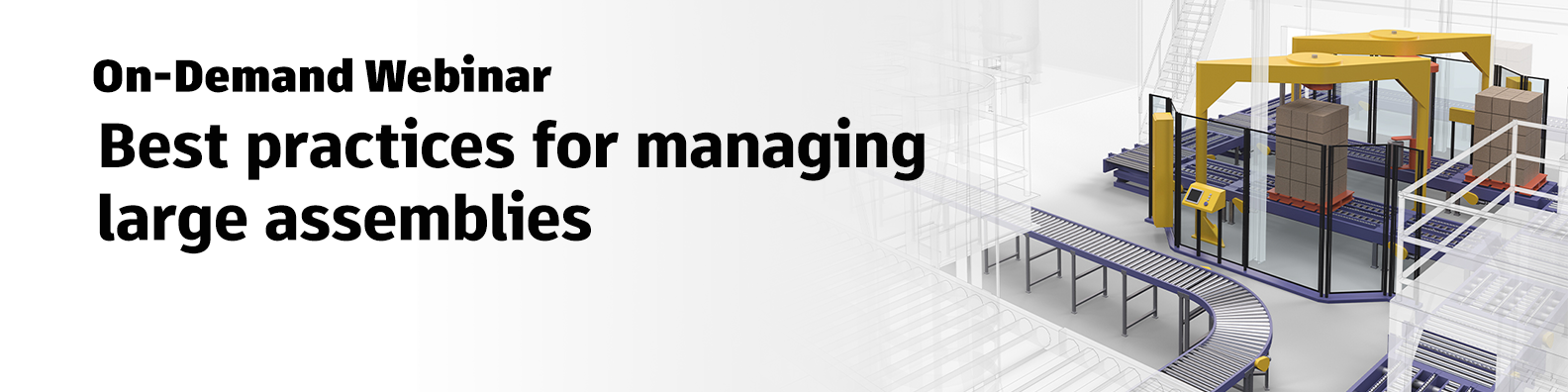 [Autodesk On-demand Webinar] Best practices for managing large assemblies - Autodesk Community