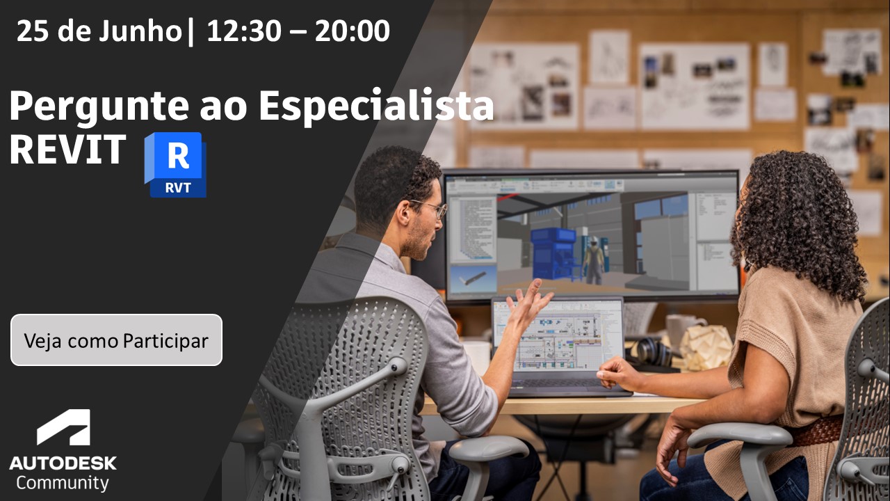 Pergunte ao Especialista de REVIT - 25 de Junho - Autodesk Community