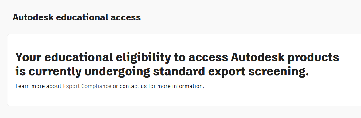Solved: Autodesk student account undergoing export screening - Autodesk Community