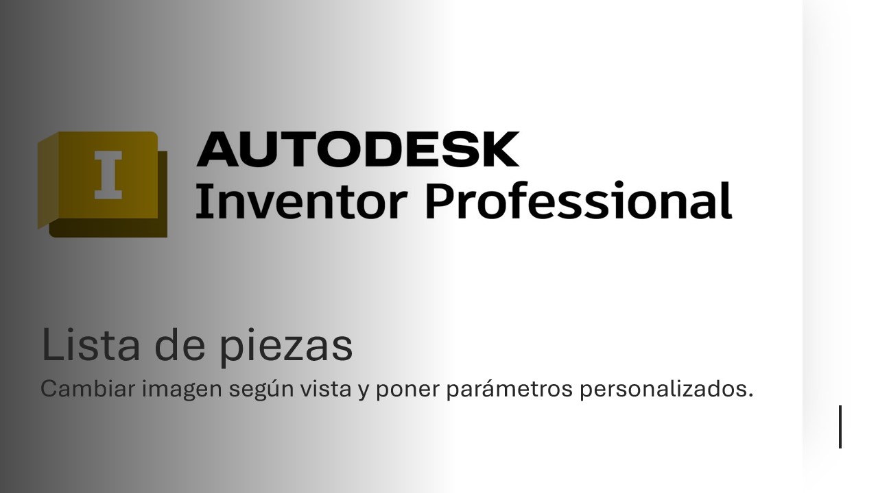 Cambiar imagen y parámetros de una Lista de Piezas en Inventor ...
