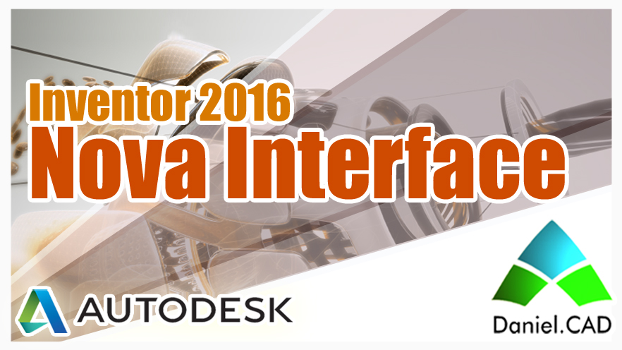 Autodesk Inventor 2016 | Nova Interface "My Home" - Autodesk Community