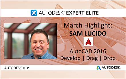 March Expert Elite Highlight : Sam's Guide to AutoCAD - Autodesk Community