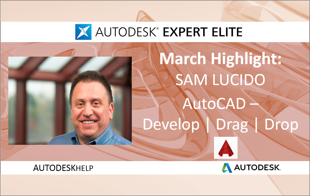 Develop, Drag and Drop It - March Expert Elite Highlight : Sam Lucido ...