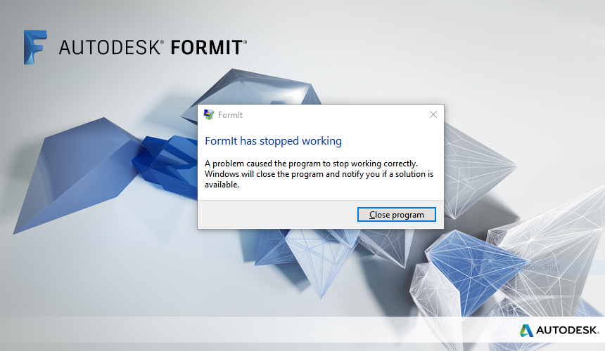 Solved: Formit for Windows stopped working when there is no internet connection - Autodesk Community