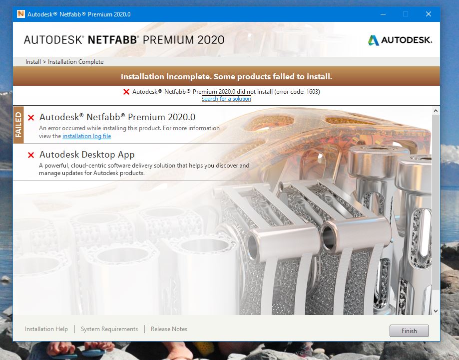 Cant install Netfabb 2020.0 Error 1603 - Autodesk Community